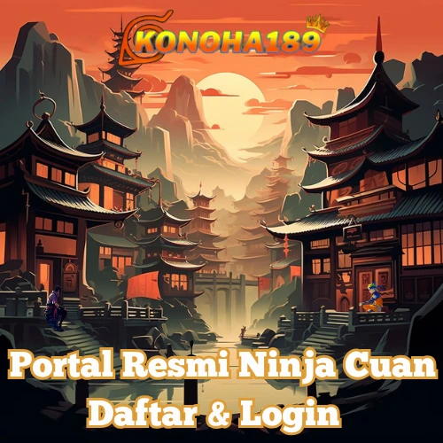 Konoha189: Portal Resmi Ninja Cuan – Daftar & Login Sekarang!